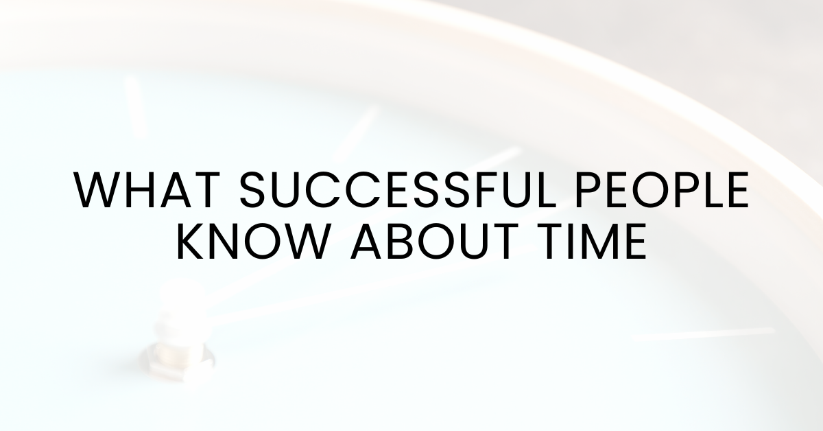 What successful people know about time